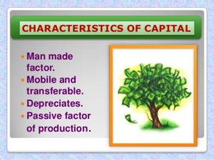 Characteristics of Capital as a factor of production - KNEC notes and ...