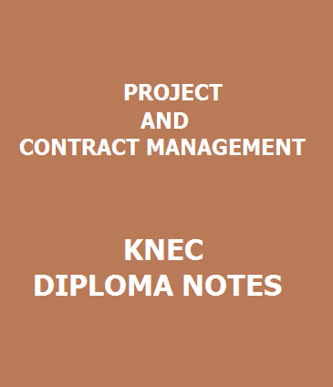 Project and Contract Management notes: KNEC Diploma - KNEC notes and ...