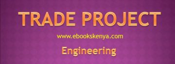 Trade Project KNEC notes Diploma - KNEC notes and Revision materials